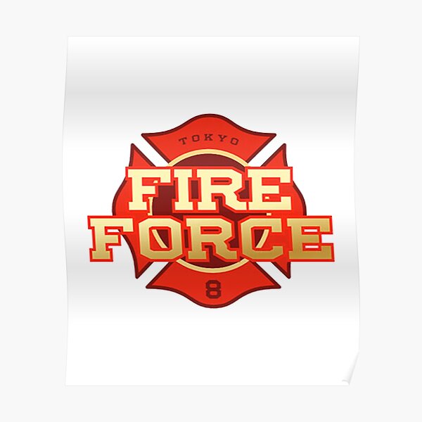 "fire force logo" Poster by pife10 | Redbubble