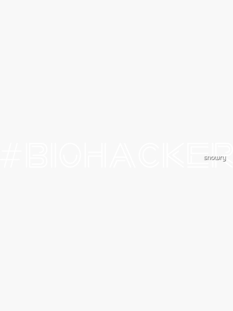 "#Biohacker health and wellness fan" Sticker by snowry | Redbubble