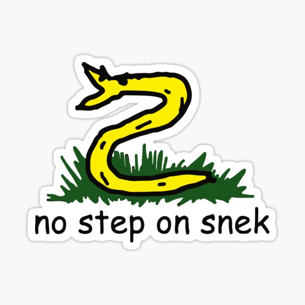 No Step On Snek Meme Stickers | Redbubble