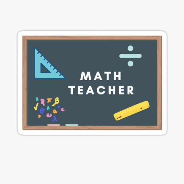 "Math Teacher Sticker" Sticker for Sale by allielovely | Redbubble