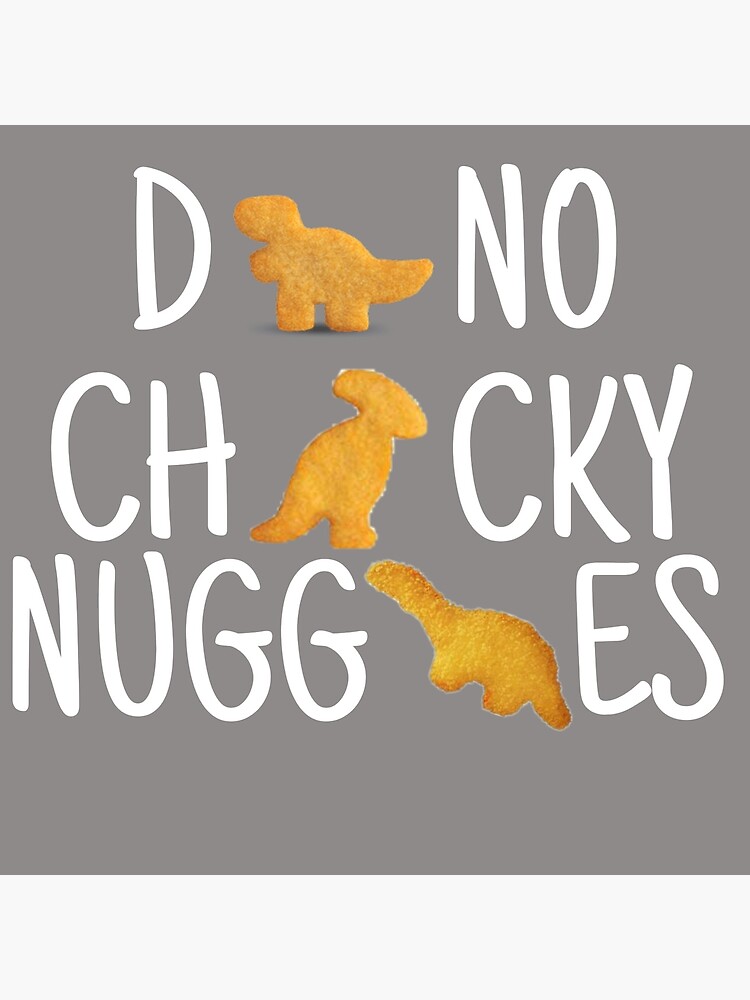 "Dino Chicky Nuggies" Poster for Sale by kilie-marie | Redbubble