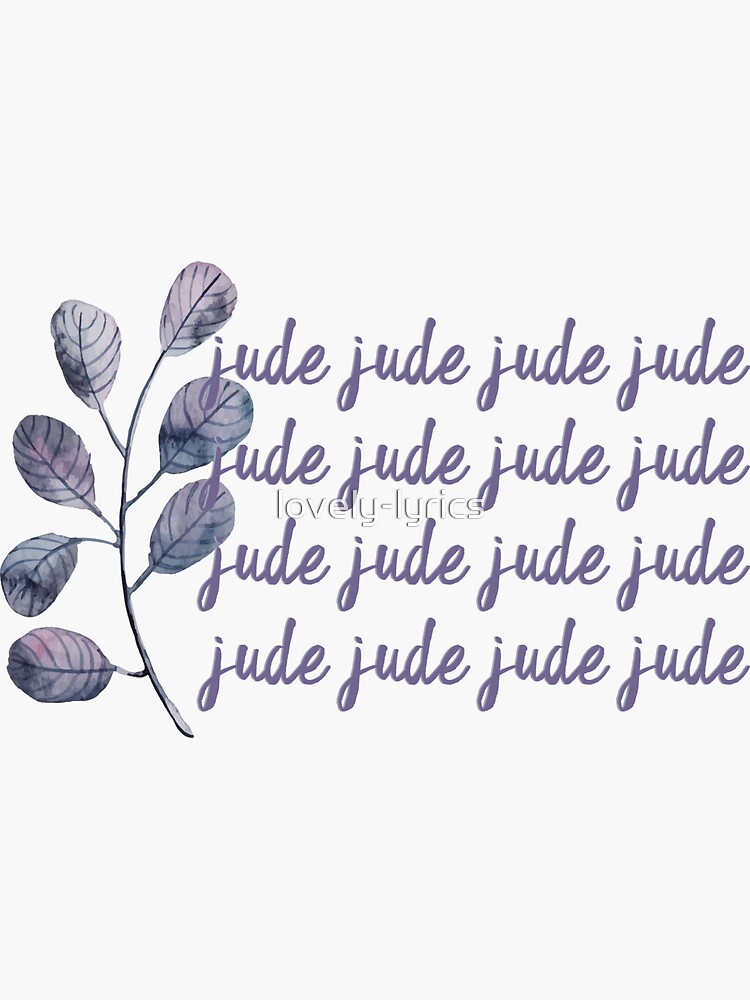 "jude" Sticker for Sale by lovely-lyrics | Redbubble