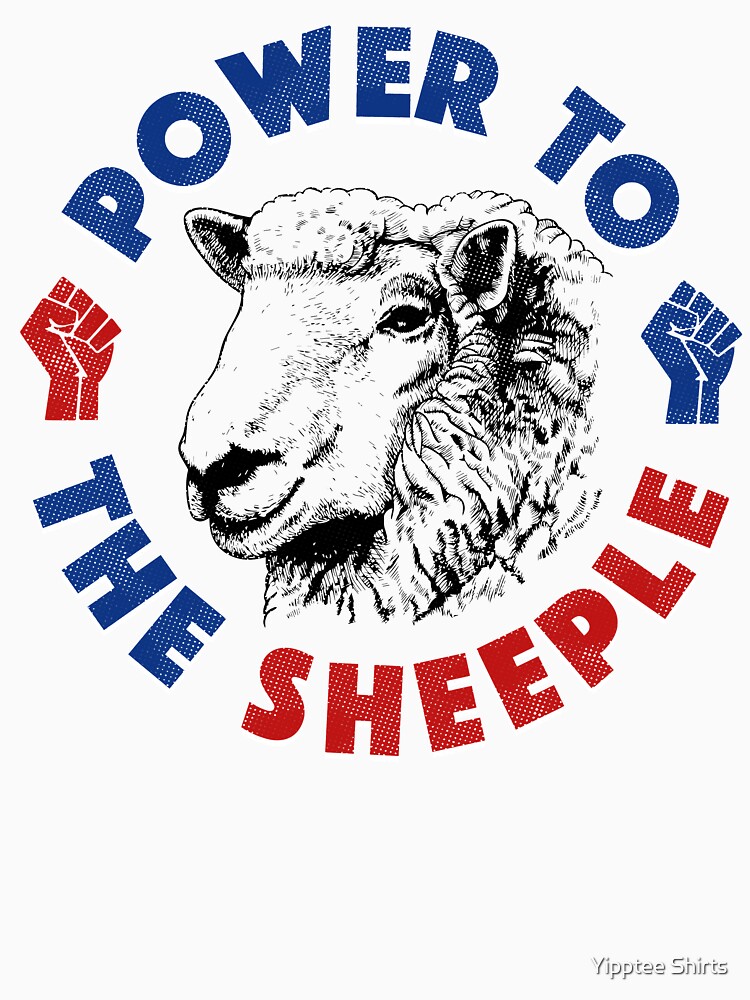 "Power To The Sheeple" T-shirt for Sale by dumbshirts | Redbubble ...