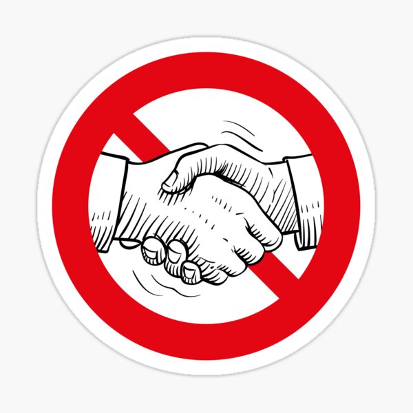 "DON'T SHAKE HANDS PROHIBITION SIGN" Sticker for Sale by ...