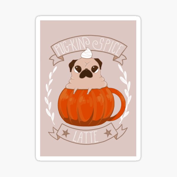 "Pugkin Spice Latte" Sticker for Sale by artofastonia | Redbubble