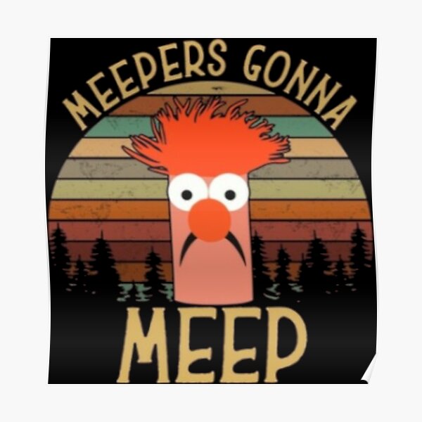 Beaker Muppet Posters | Redbubble
