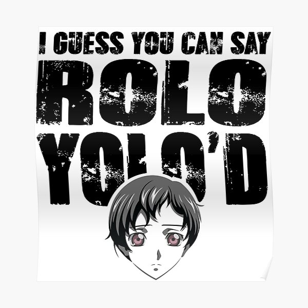 "ROLO YOLO'D" Poster by calfrills | Redbubble