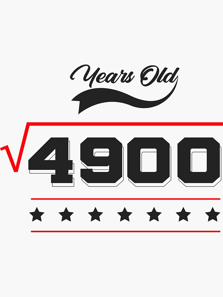 "70th Birthday Square Root 70 Years Old Math" Sticker for Sale by ...