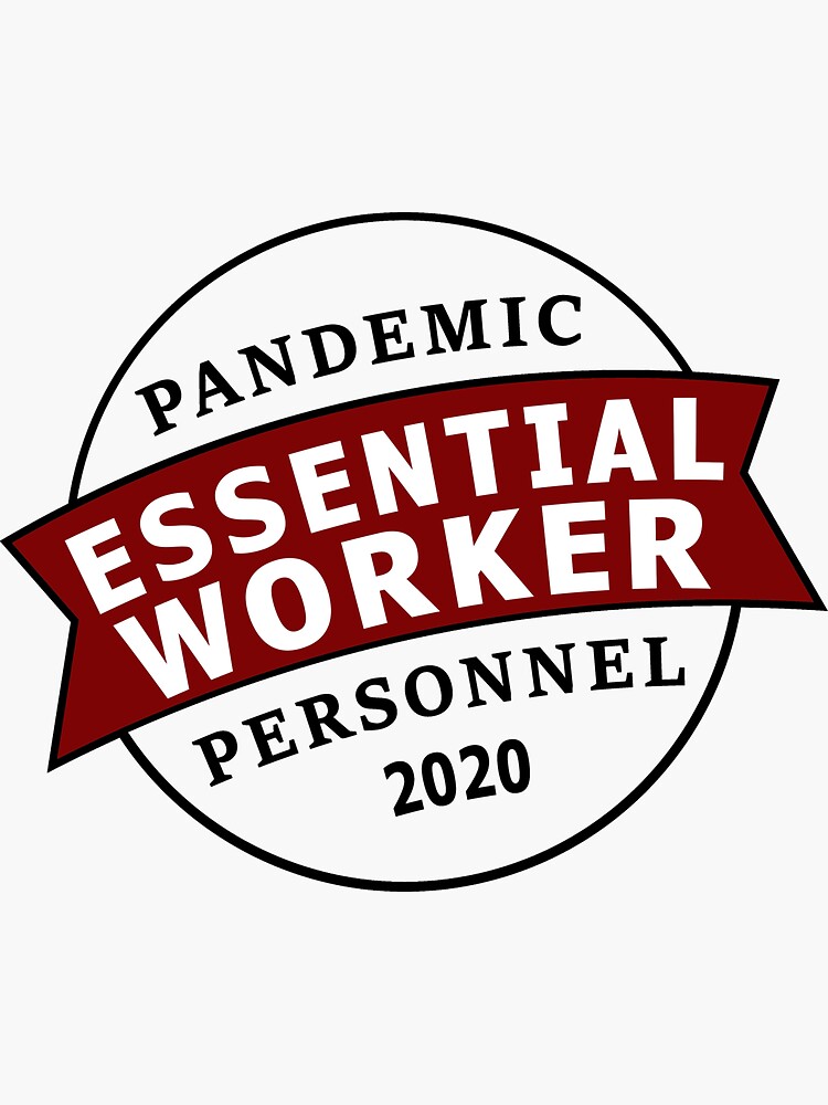 "pandemic personnel essential worker" Sticker for Sale by Karriss28 ...