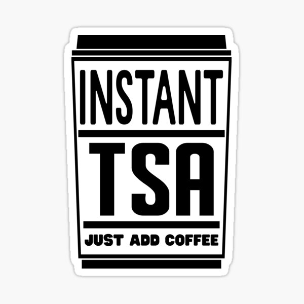 Tsa Stickers | Redbubble