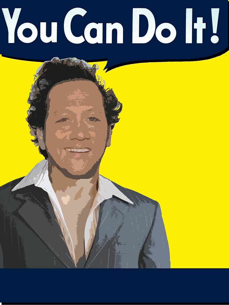 "Rob Schneider says "You Can Do It!"" T-shirt by dannyv81 | Redbubble