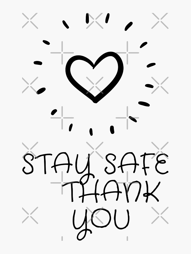 "STAY SAFE THANK YOU " Sticker for Sale by saifDZ | Redbubble