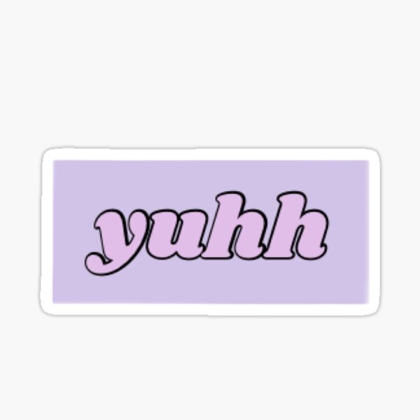 Yuhh Gifts & Merchandise for Sale | Redbubble