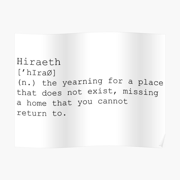 "Hiraeth Definition" Poster by NomadPainter | Redbubble