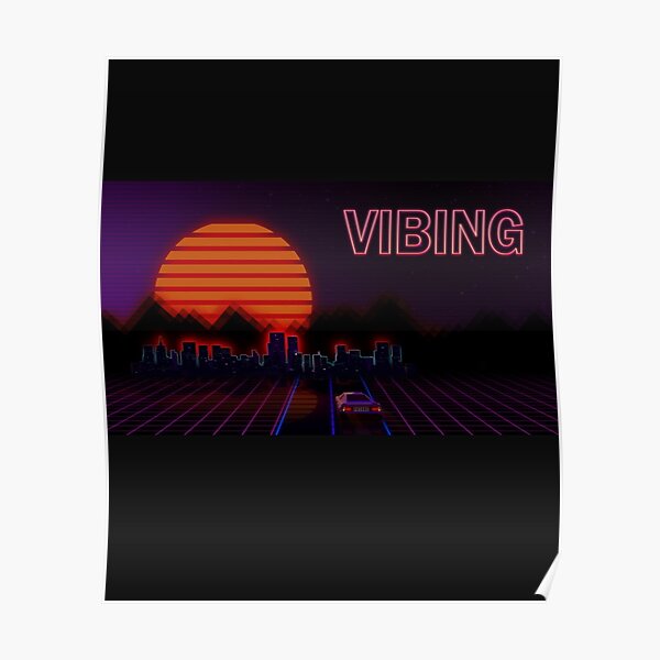 "Vibing" Poster by HiddenStar02 | Redbubble