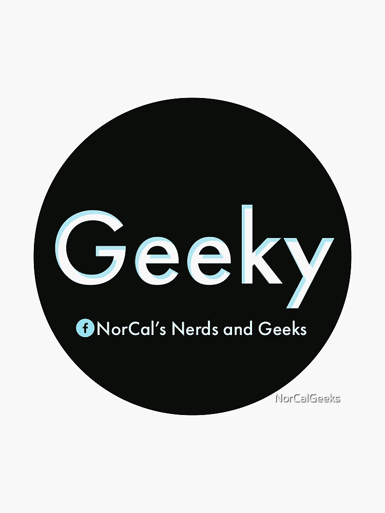 "Geeky Sticker" Sticker for Sale by NorCalGeeks | Redbubble
