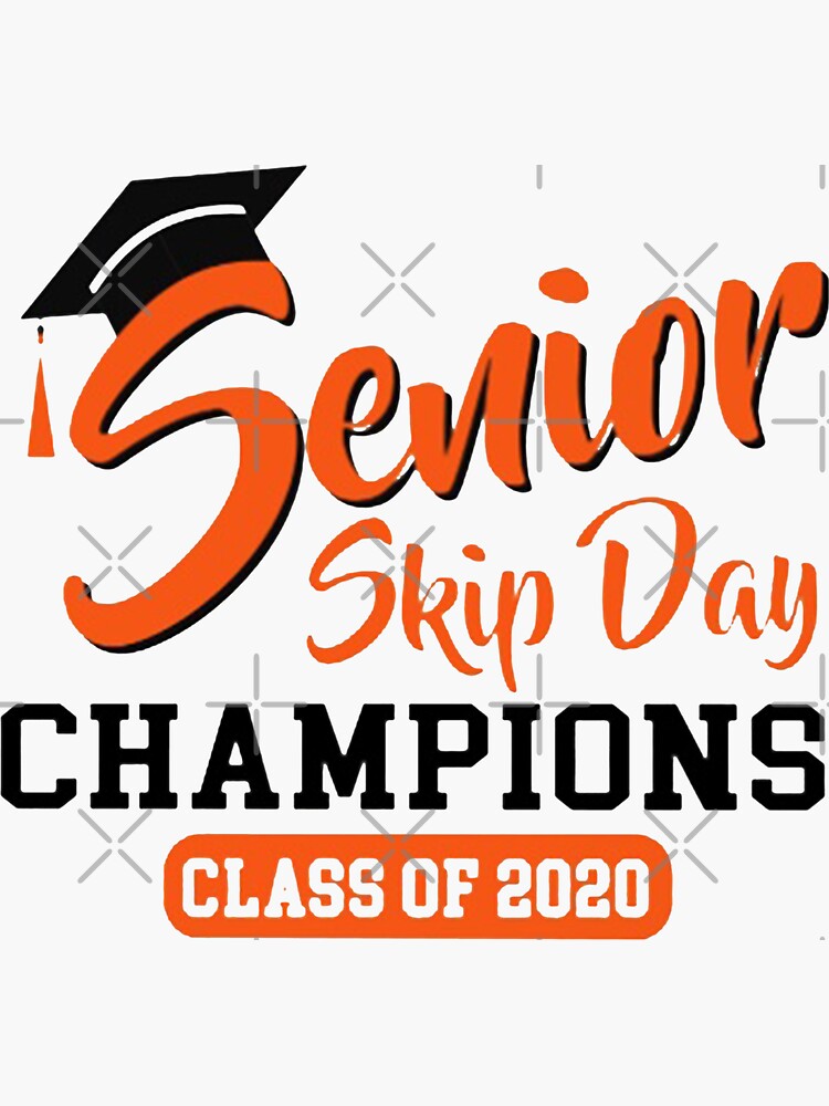 "Senior Skip Day Champions Class Of 2020 Kids Boys Girls" Sticker for ...