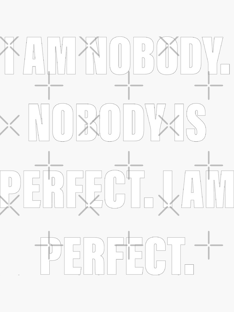 "I am Perfect" Sticker by CM7Designs | Redbubble