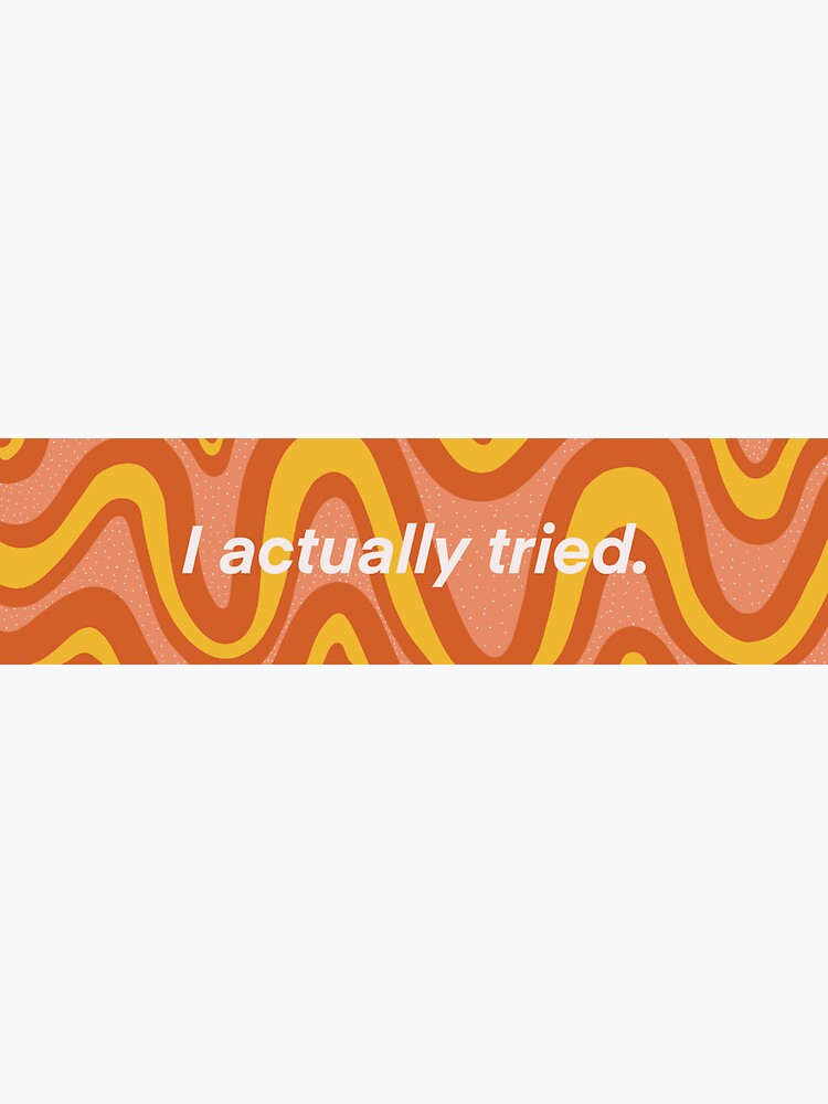 "I actually tried, Retro Swirl" Sticker for Sale by roseliliana | Redbubble