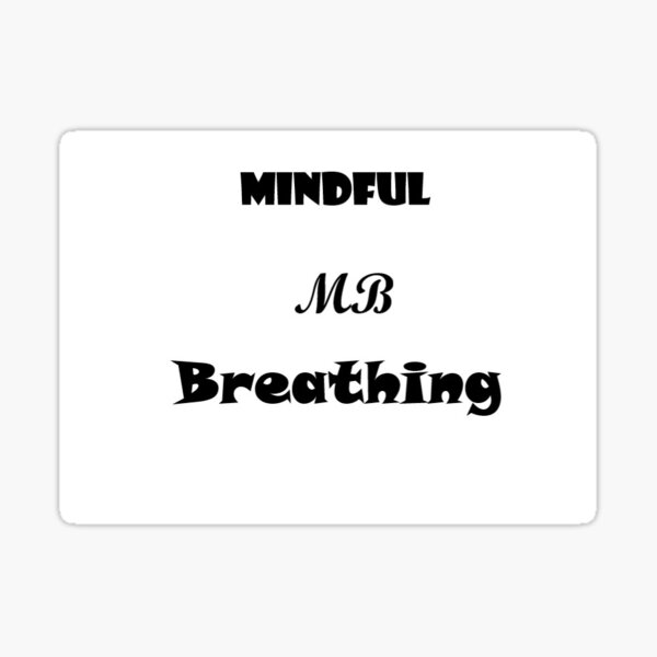 "Mindful Breathing Meditation for Anxiety" Sticker for Sale by ...