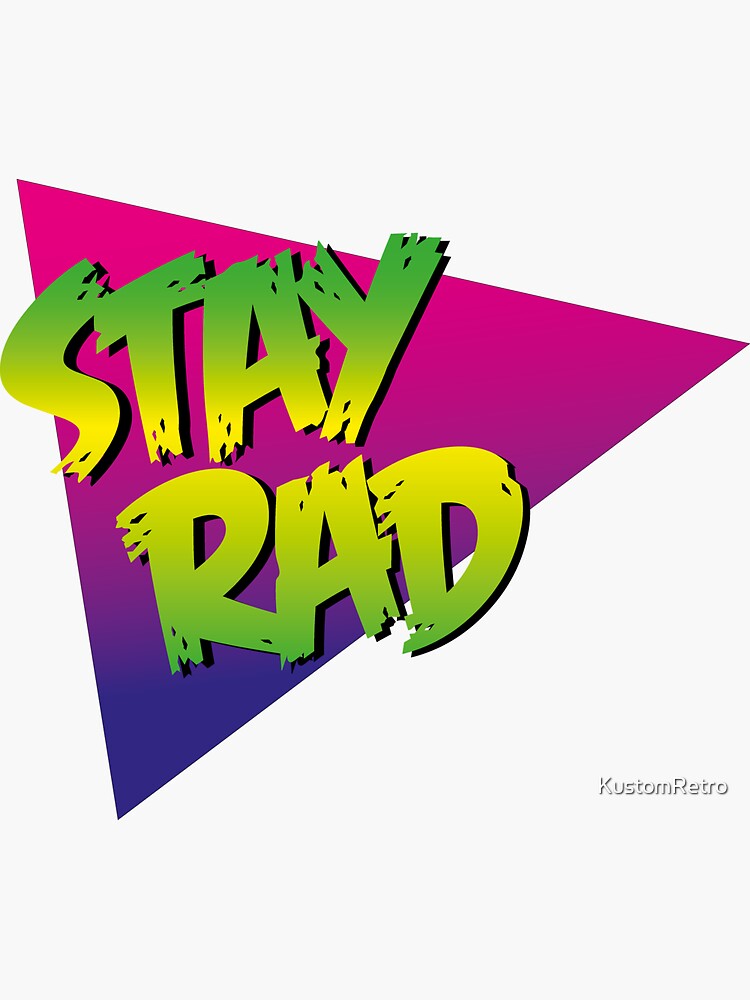 "STAY RAD" Sticker by KustomRetro | Redbubble