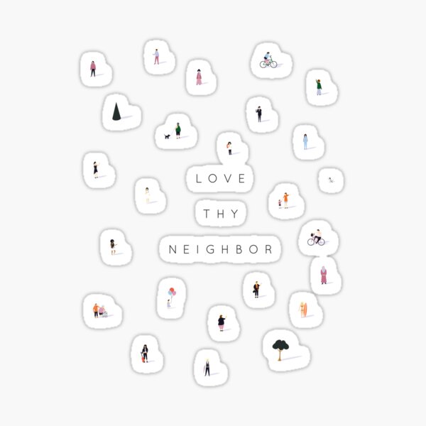 "Far apart, Near in heart (love thy neighbour)" Sticker by agrimony ...