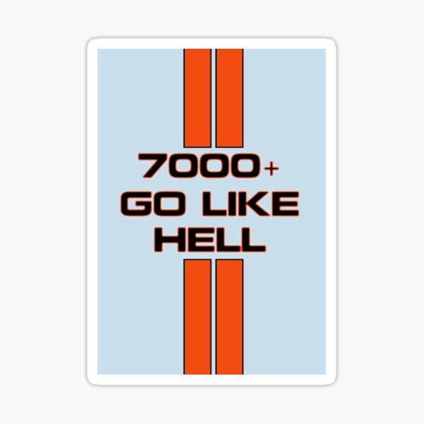 "Go Like Hell 7000rpm" Sticker for Sale by Mondayshine | Redbubble