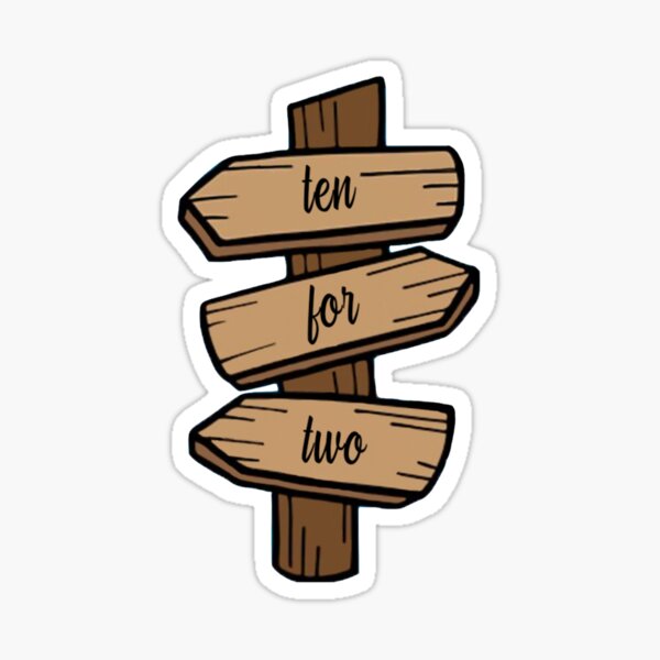 "Ten for Two" Sticker for Sale by csachs | Redbubble
