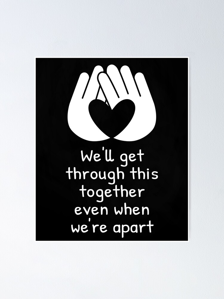 "We'll Get Through This Together Inspirational Quote With Heart Hands ...