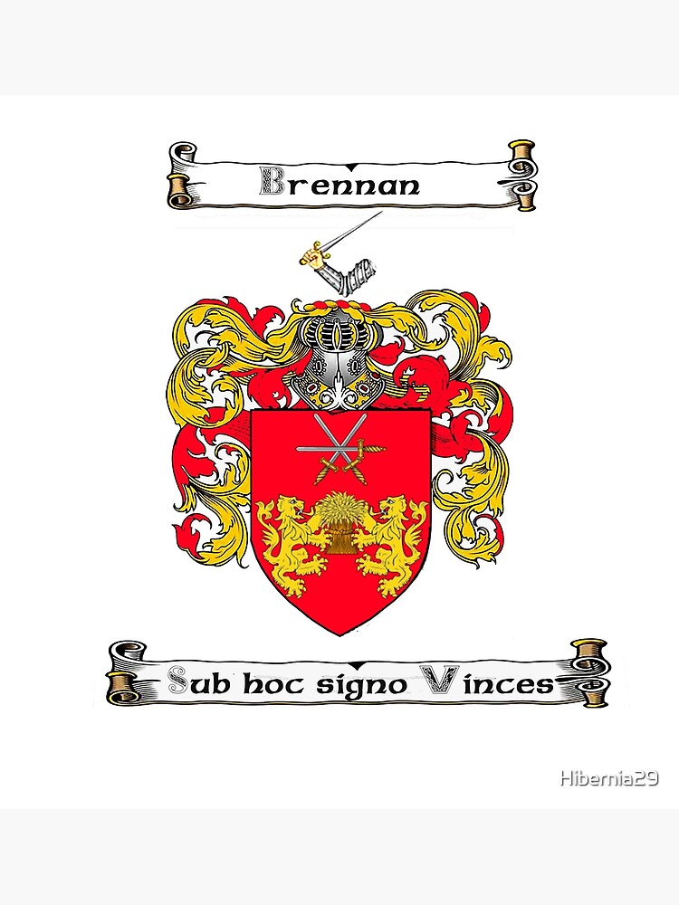 "Brennan Family Crest and Motto" Poster for Sale by Hibernia29 | Redbubble