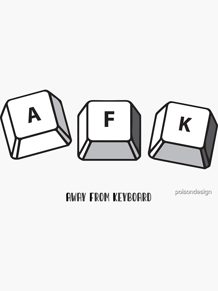 "AFK Keyboard Gaming" Sticker by poisondesign | Redbubble