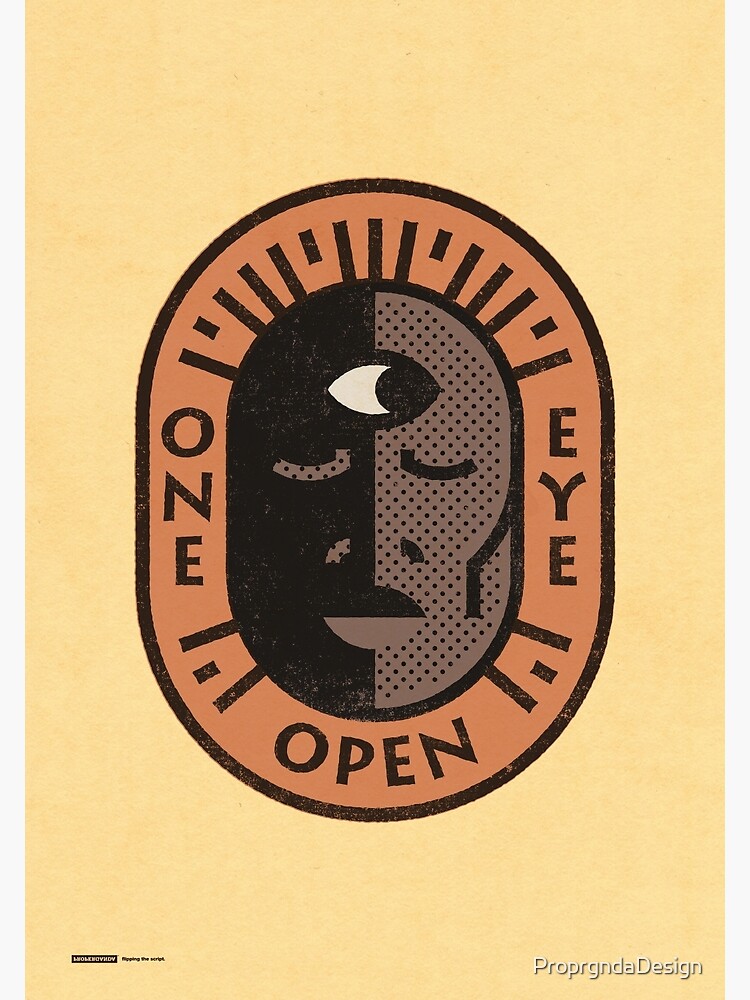 "One Eye Open" Poster by ProprgndaDesign | Redbubble