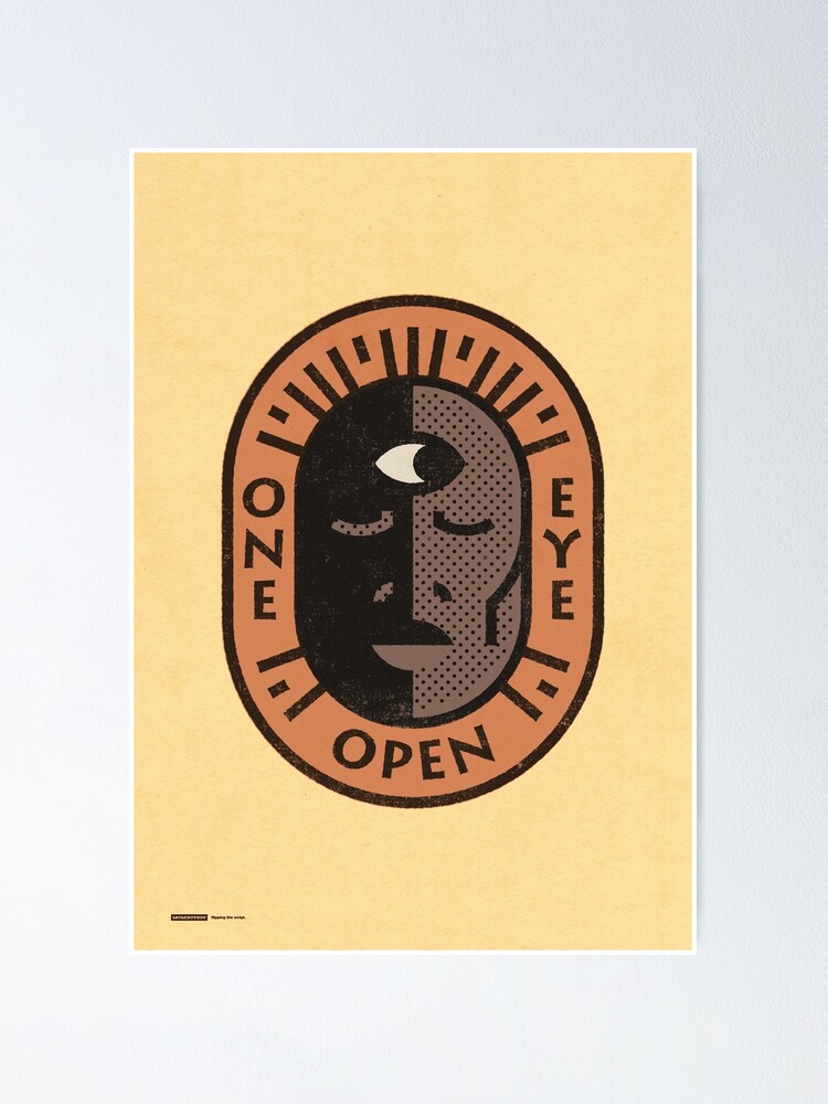 "One Eye Open" Poster by ProprgndaDesign | Redbubble