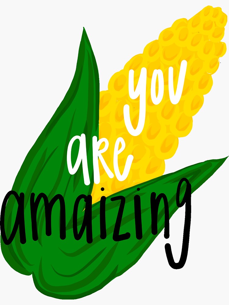 "You Are Amaizing" Sticker for Sale by carll- | Redbubble
