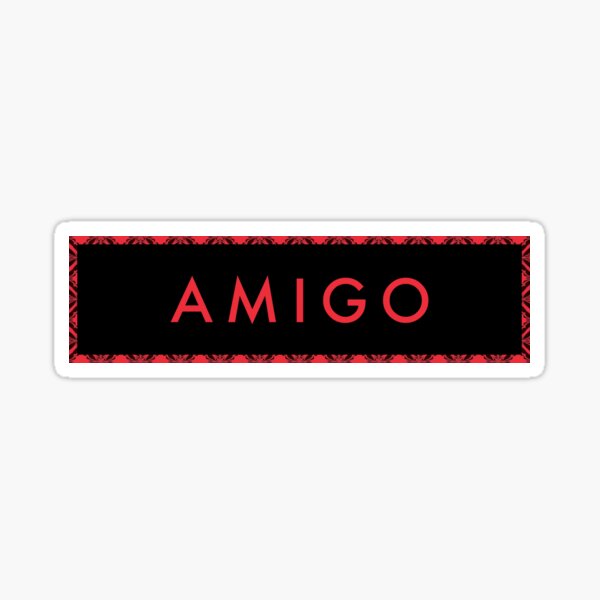 "Amigo" Sticker for Sale by here-and-now | Redbubble
