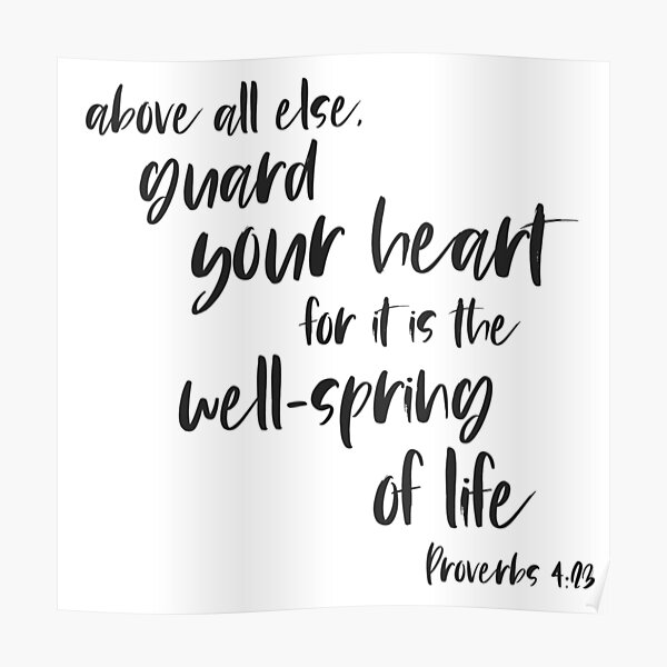 "Christian Bible Verse: Above all else, guard your heart (dark grey ...
