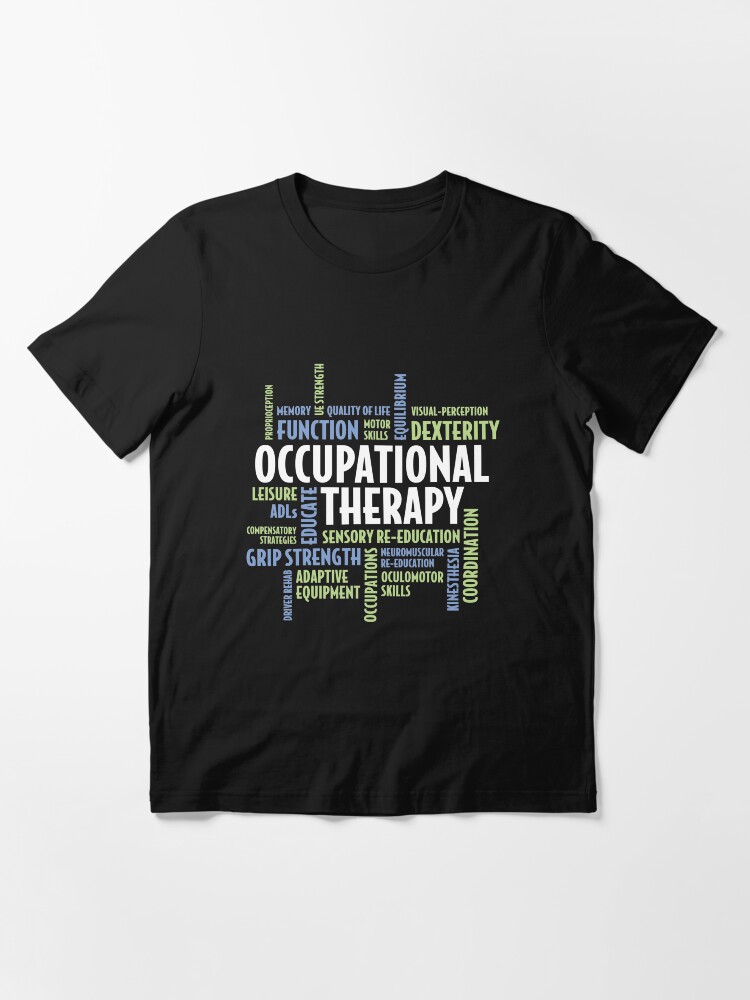 "Occupational Therapy Gifts For OT Month" T-shirt for Sale by ...