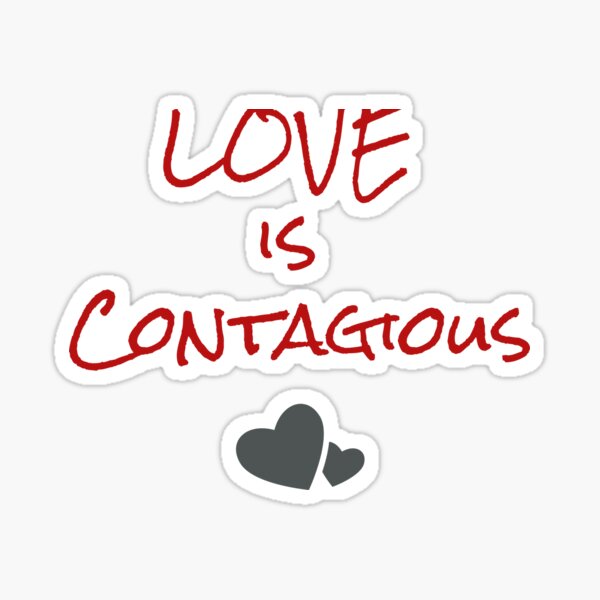 ""Love is Contagious" Collection by Coronaquips" Sticker for Sale by ...