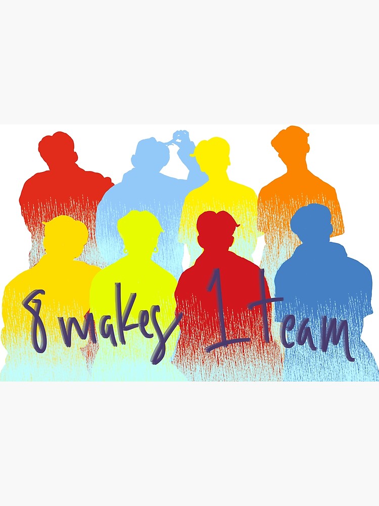 "8 makes 1 team" Poster by Xiaorii | Redbubble