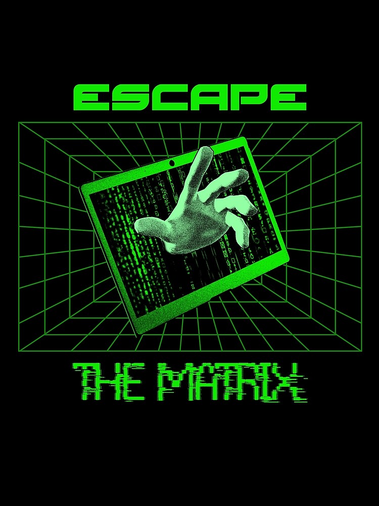"Escape the Matrix" Poster for Sale by oliveribanez | Redbubble