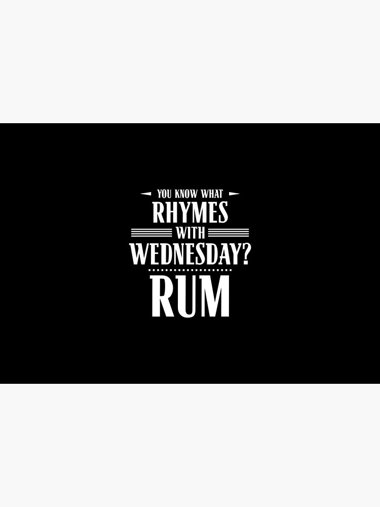 "You Know What Rhymes with Wednesday? Rum" Mask by wheedesign | Redbubble