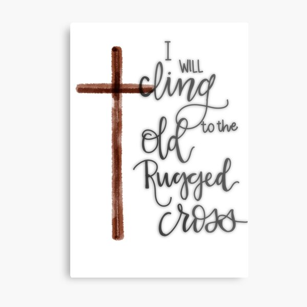 Old Rugged Cross Wall Art | Redbubble