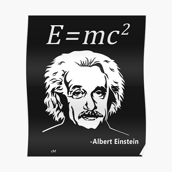 "e=mc2 answer - albert einstein | Calvin Mira | Redbubble" Poster by ...