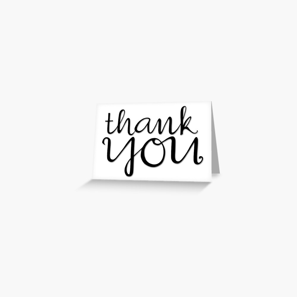  Thank You Cursive Black Greeting Card By Mrana Redbubble