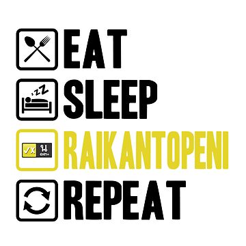 "Eat Sleep Raikantopeni Repeat 2" Pin for Sale by skeletonvenus | Redbubble