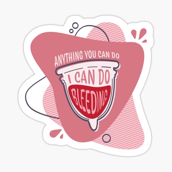 "Anything You Can Do, I Can Do Bleeding" Sticker for Sale by DolphinInk ...