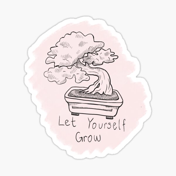 "Let yourself grow" Sticker by Vanessa0dom | Redbubble
