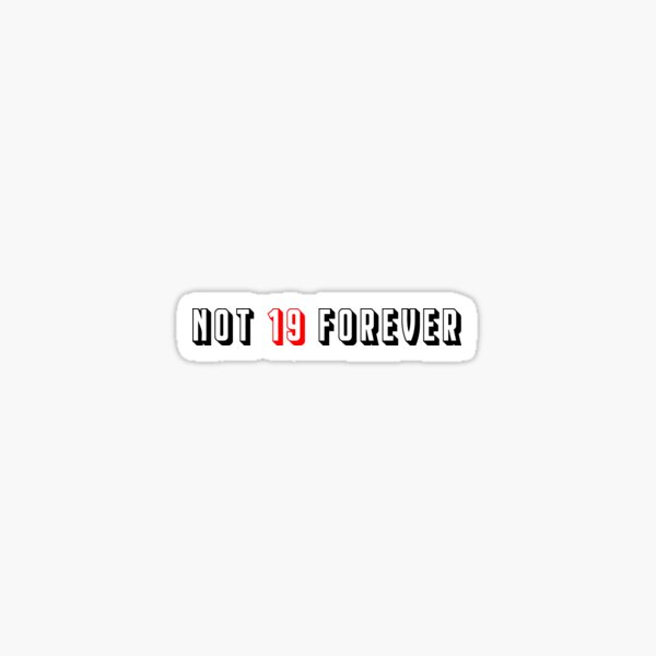 "Courteeners Not 19 Forever" Sticker for Sale by ambamears | Redbubble