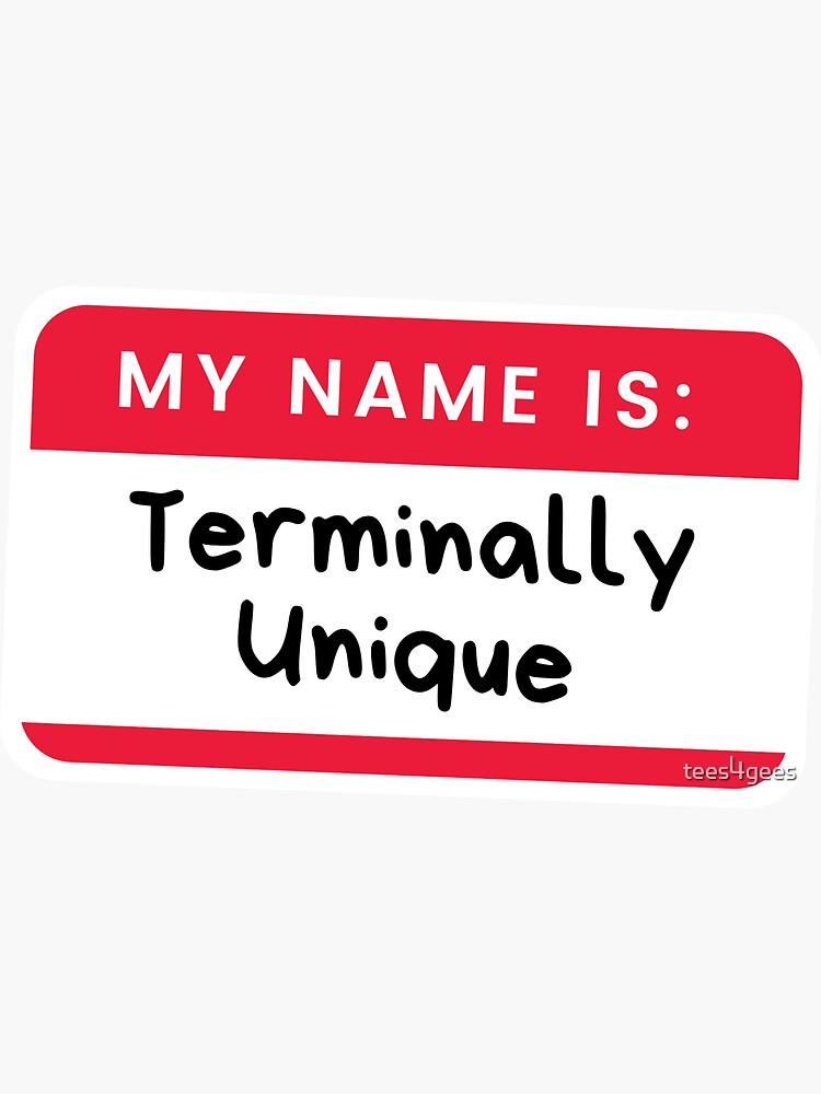 "Hello I’m Terminally Unique Alcoholic Recovery" Sticker for Sale by ...