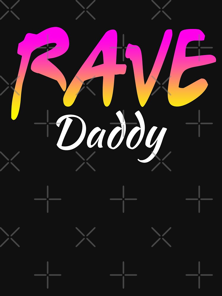 "Rave Daddy Funny Festival Meme" T-shirt for Sale by DrVx | Redbubble ...